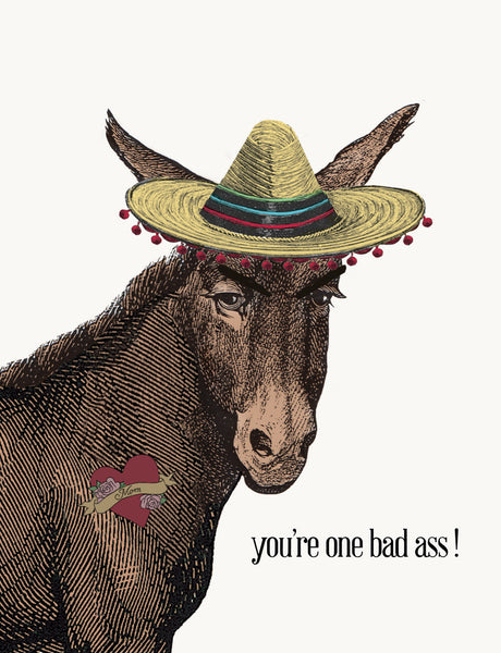 You’re One Bad Ass - A-2 Greeting Card – P. Flynn Design